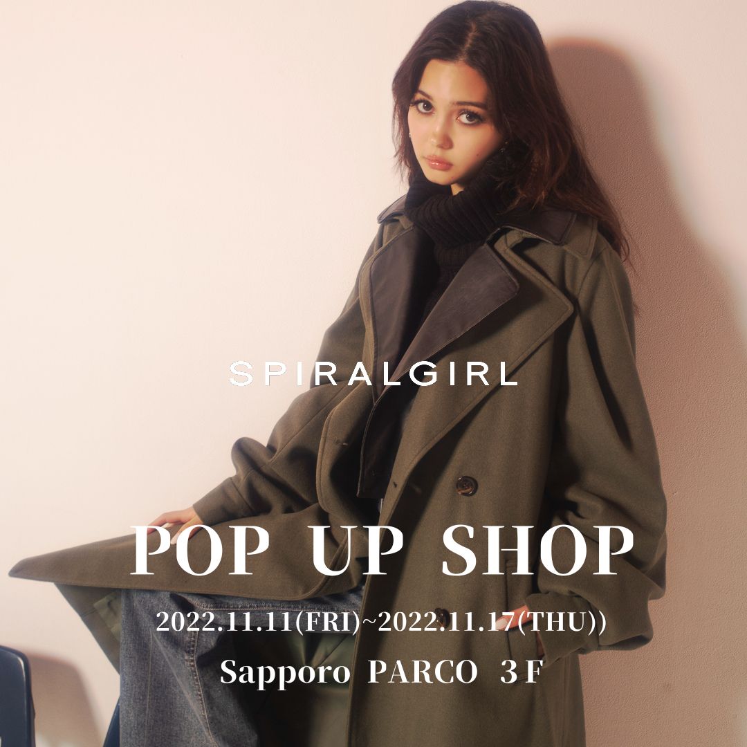 【SPIRAL GIRL 】POP UP SHOPが札幌PARCOにOPEN – FCPRESS